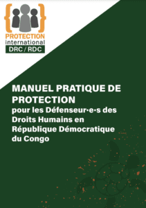 Practical Manual on Protection for Human Rights Defenders in the ...