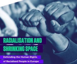 Position Paper: Racialisation and shrinking space - Protection ...