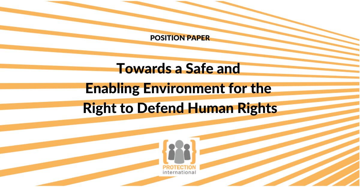 Towards a Safe and Enabling Environment for the Right to Defend Human ...